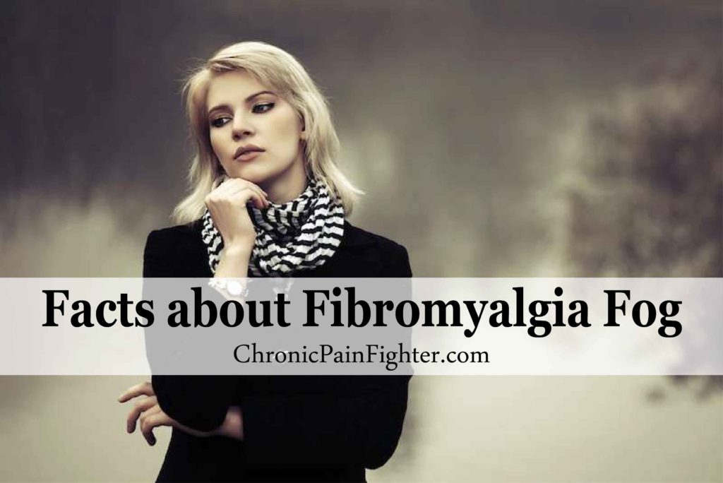 Facts about Fibromyalgia Fog - Chronic Pain Fighter
