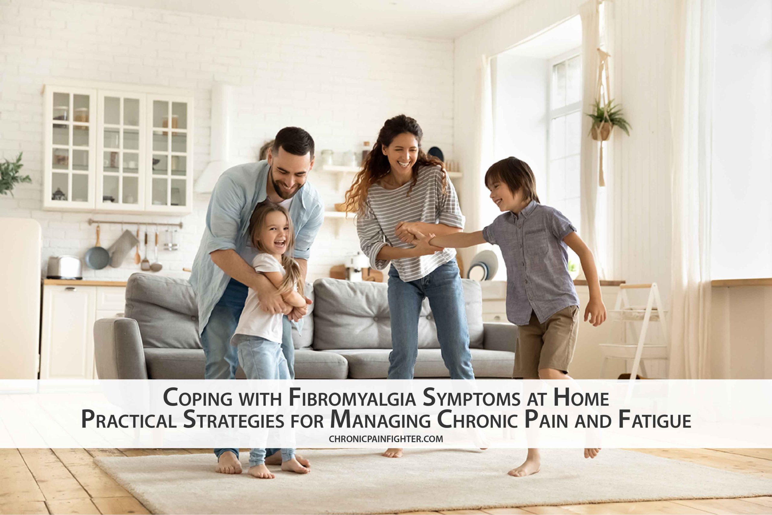 Coping with Fibromyalgia Symptoms at Home
