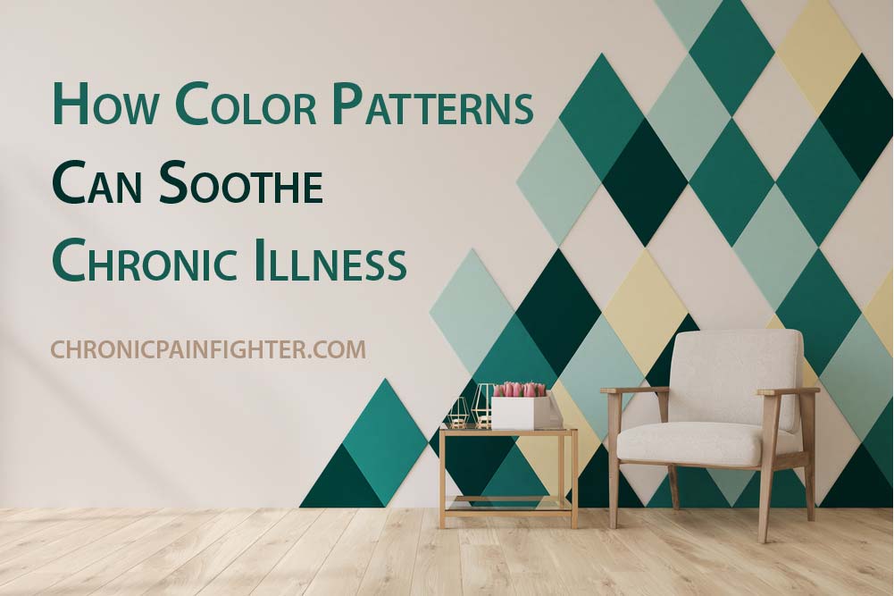 How Color Patterns Can Soothe Chronic Illness